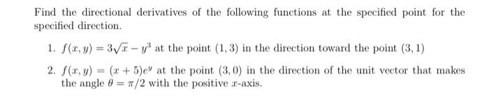 Solved Find the directional derivatives of the following | Chegg.com