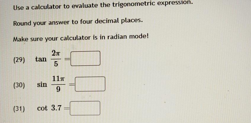 Solved Use a calculator to evaluate the trigonometric | Chegg.com