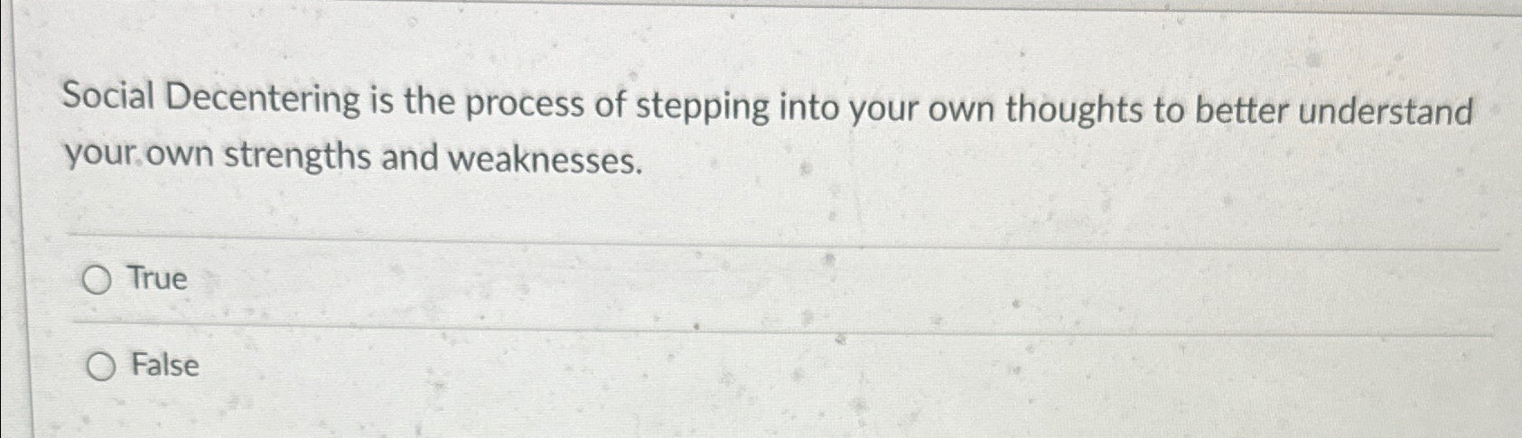 Solved Social Decentering is the process of stepping into | Chegg.com