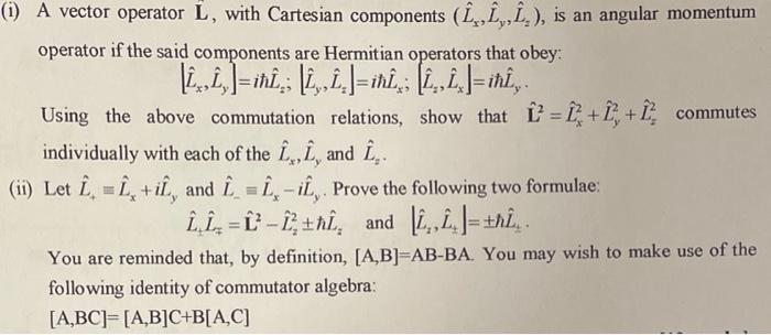 Solved (1) A vector operator L, with Cartesian components | Chegg.com