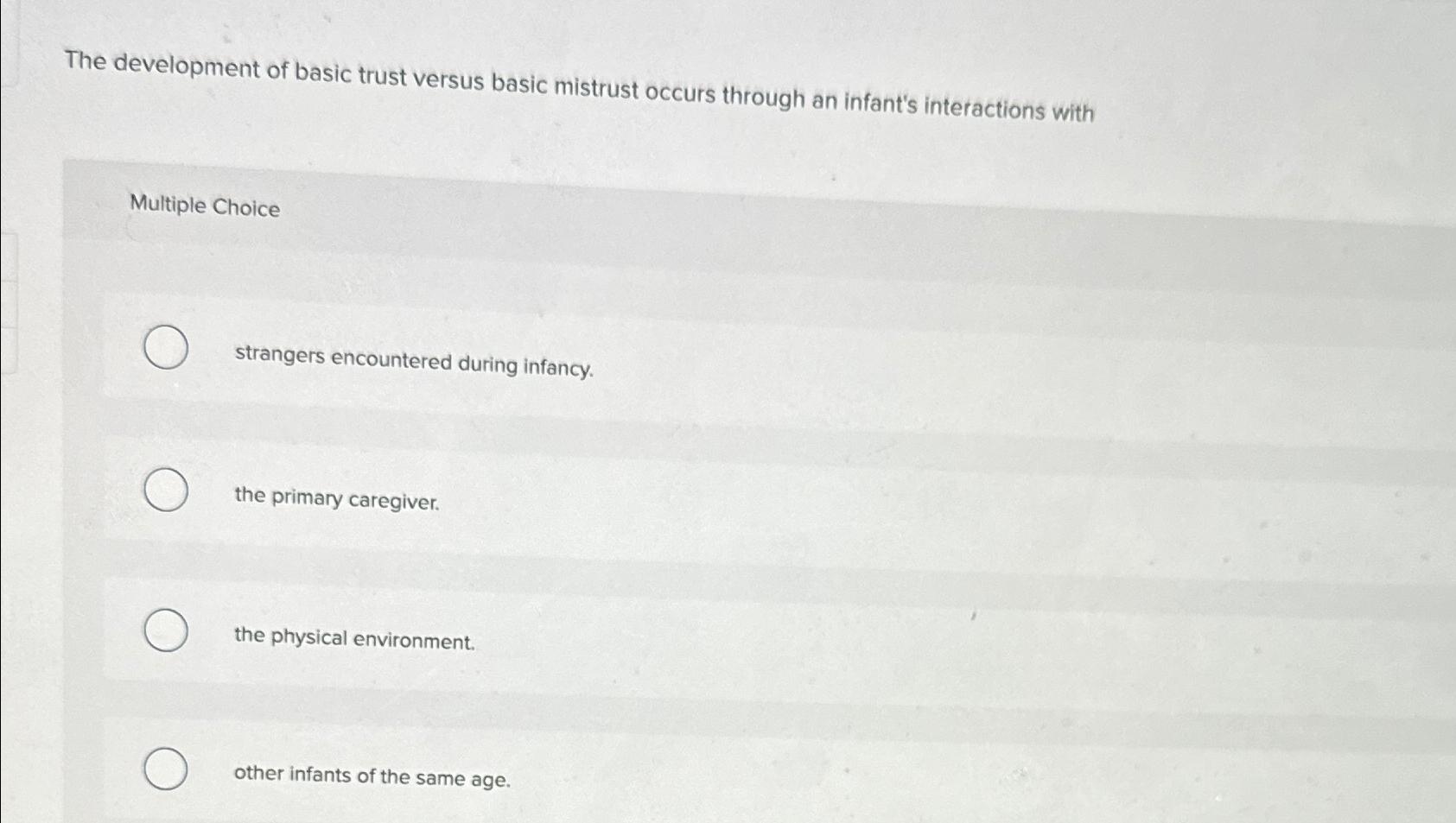 Solved The development of basic trust versus basic mistrust | Chegg.com