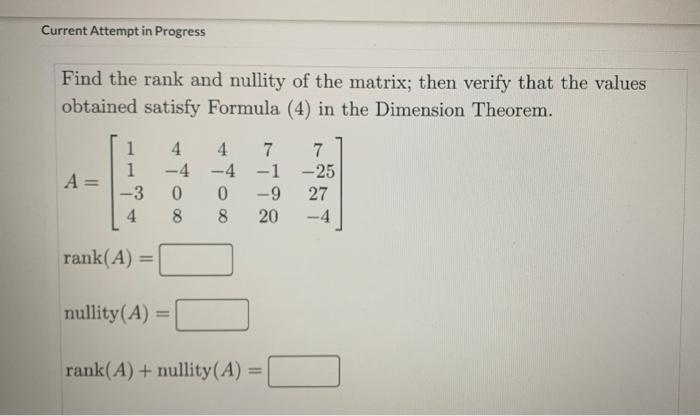Solved Current Attempt in Progress Find the rank and nullity | Chegg.com