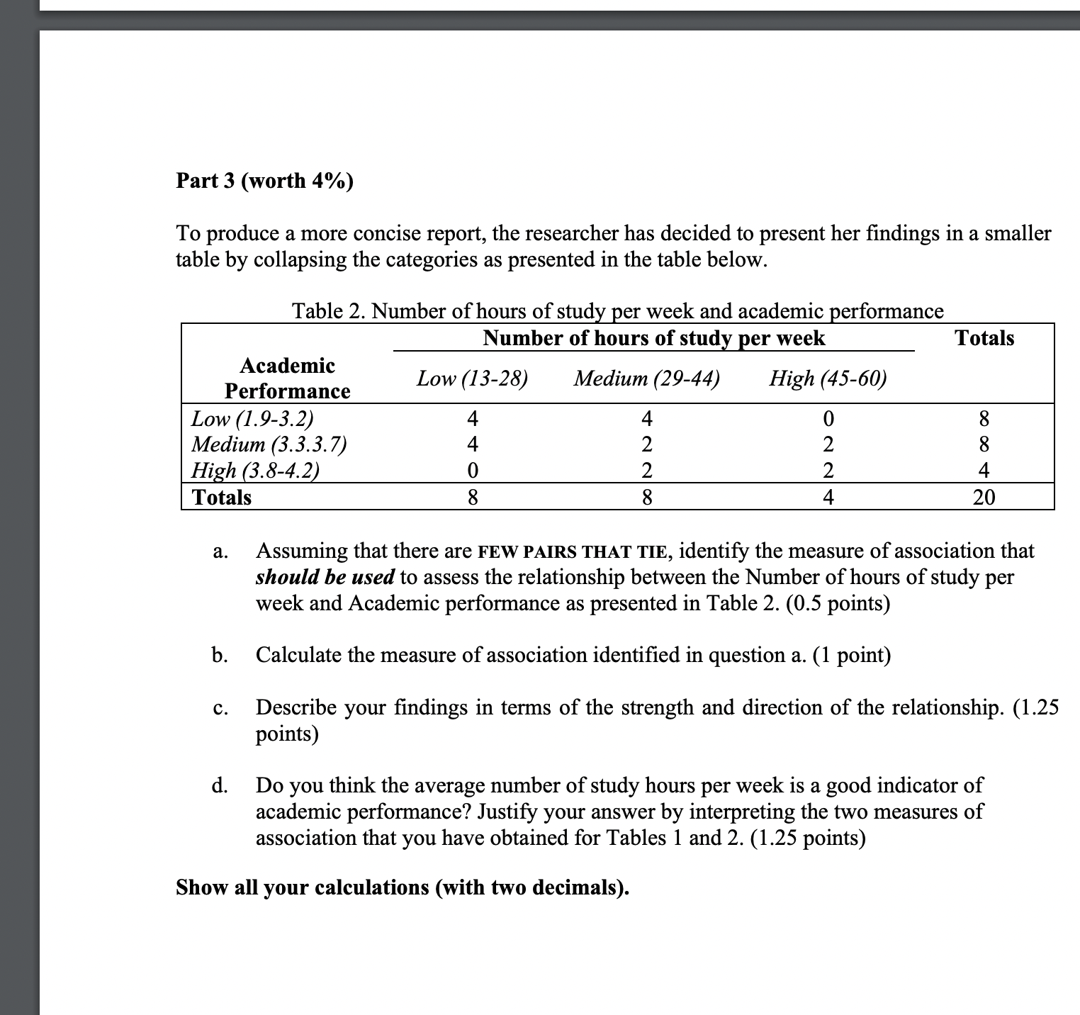Solved Part 3 ﻿To produce a more concise report, the | Chegg.com