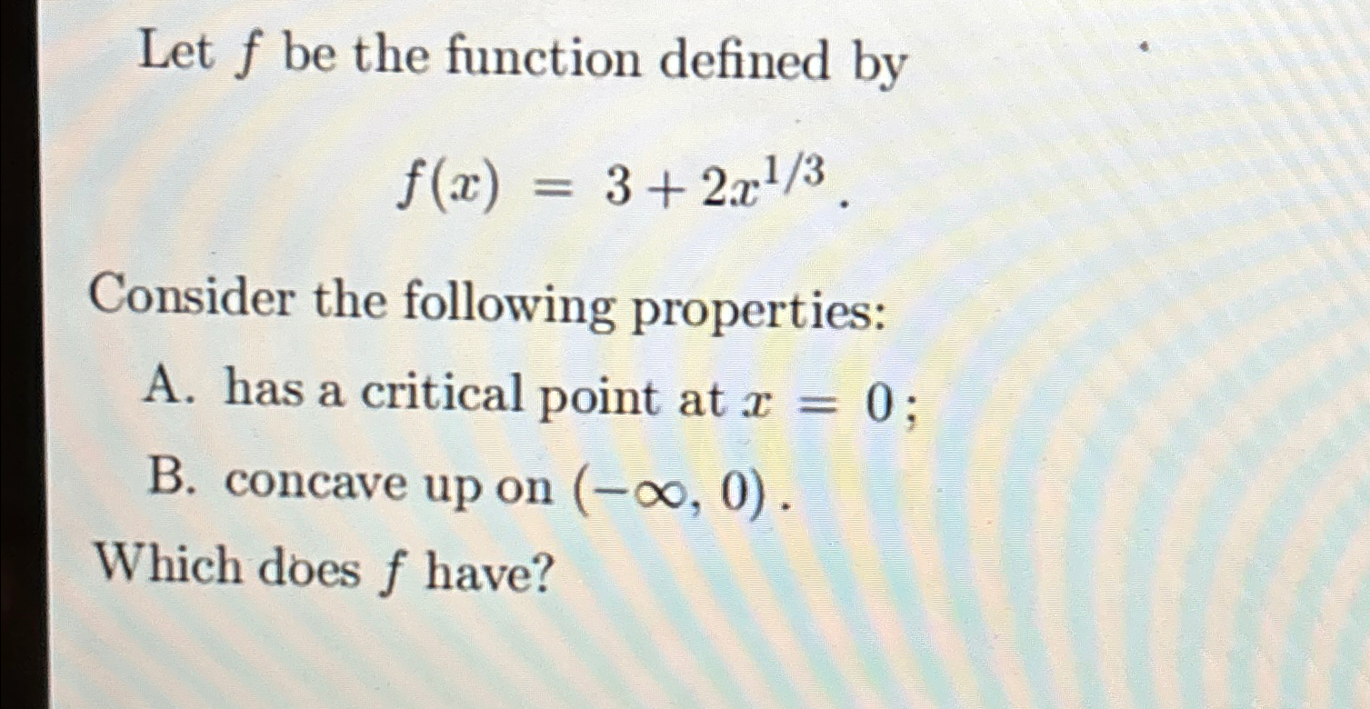 Solved Let f ﻿be the function defined byf(x)=3+2x13.Consider | Chegg.com