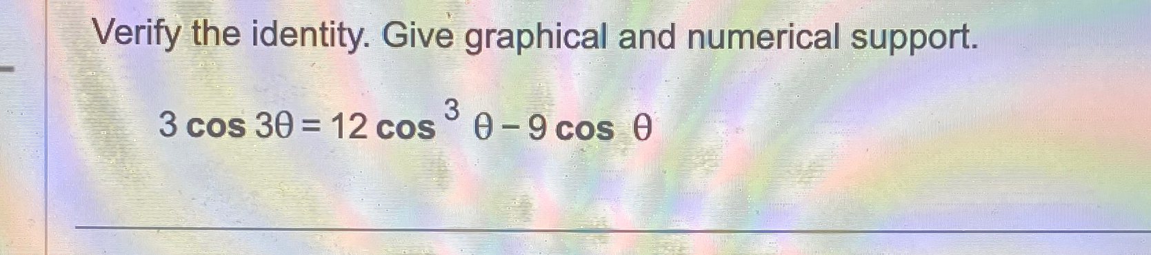 Solved Verify the identity. Give graphical and numerical | Chegg.com