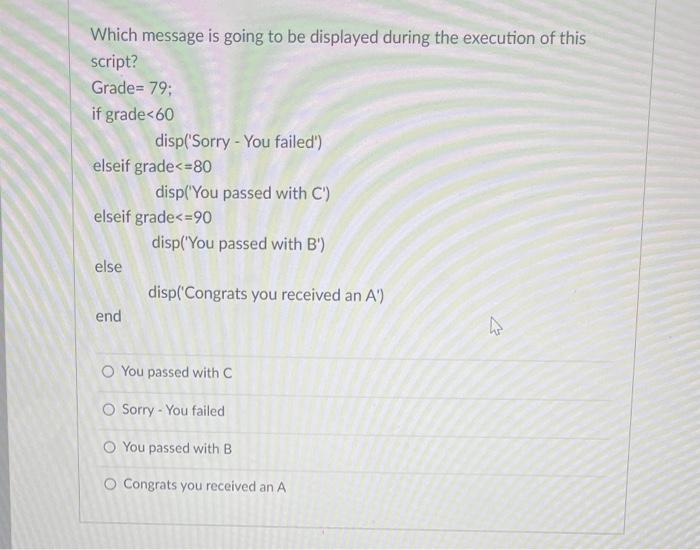 Solved Which message is going to be displayed during the | Chegg.com