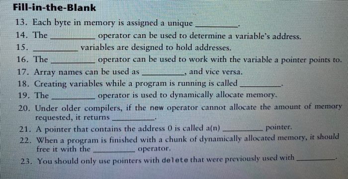 Solved Fill-in-the-Blank 13. Each byte in memory is assigned | Chegg.com