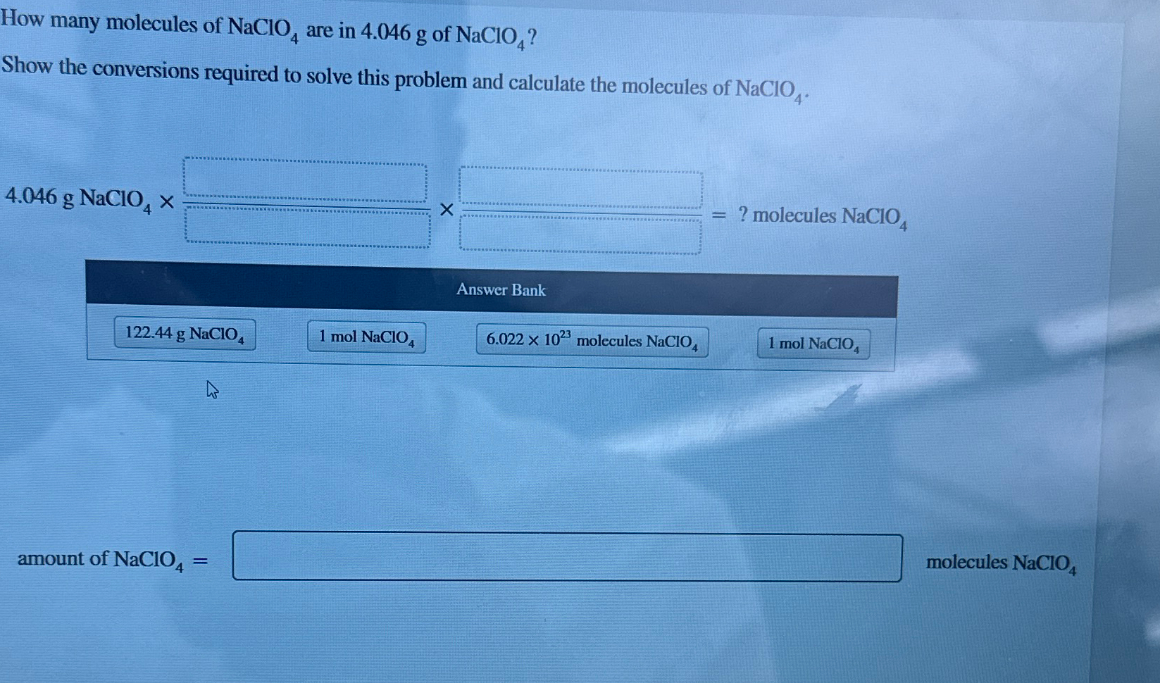 Solved How many molecules of NaClO4 ﻿are in 4.046g ﻿of | Chegg.com