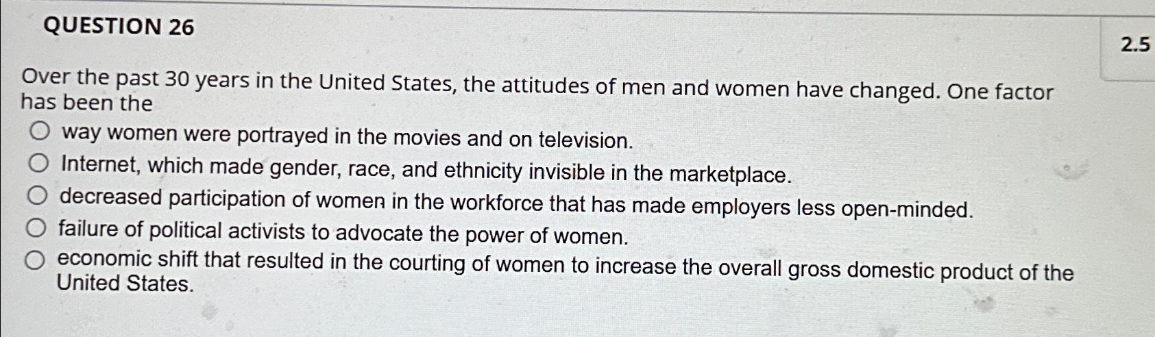 Solved QUESTION 26Over the past 30 ﻿years in the United | Chegg.com