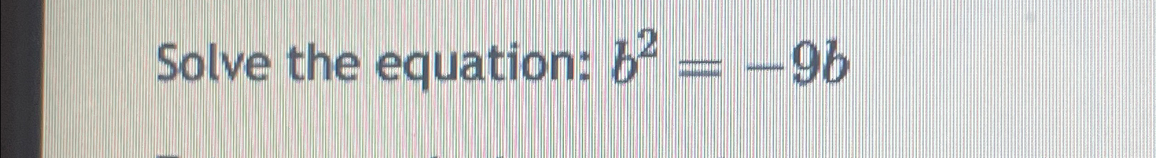 Solved Solve The Equation B2 9b