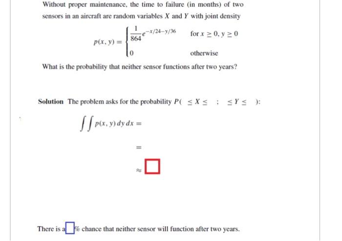 Solved Without proper maintenance, the time to failure (in | Chegg.com