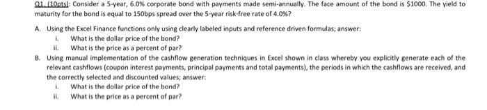 Solved Q1. (10pts): Consider a 5-year, 6.0\% corporate bond | Chegg.com
