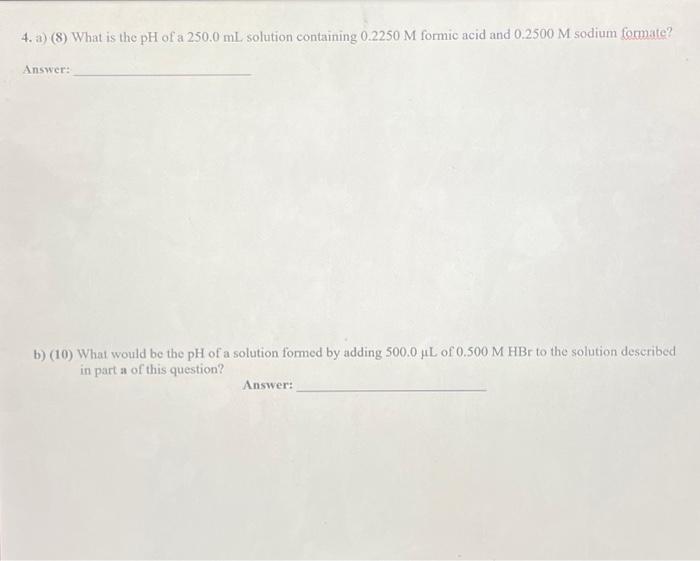 Solved 4. a) (8) What is the pH of a 250.0 mL solution | Chegg.com