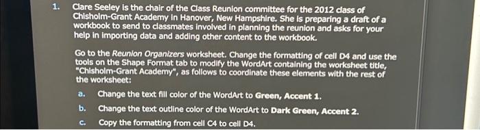 Solved Clare Seeley is the chair of the Class Reunion | Chegg.com