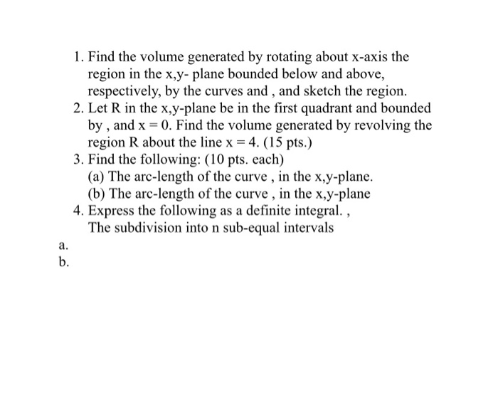 1. Find the volume generated by rotating about x-axis | Chegg.com