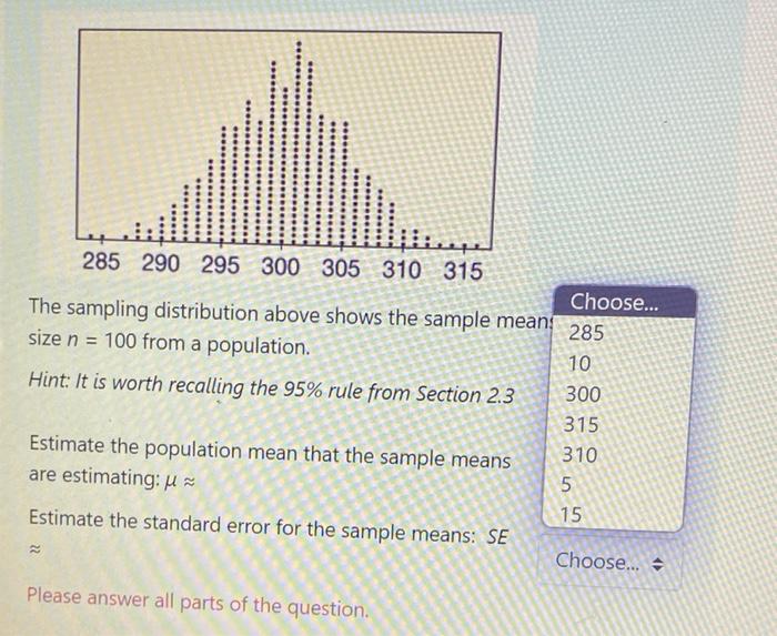 Solved 285 290 295 300 305 310 315 Choose... The sampling | Chegg.com