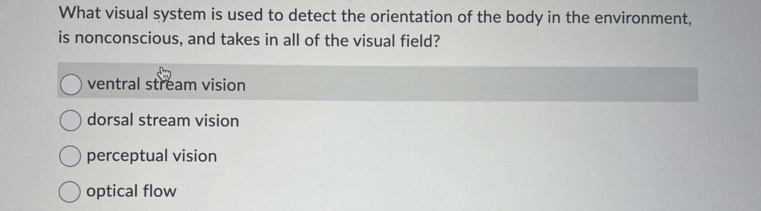Solved What visual system is used to detect the orientation | Chegg.com