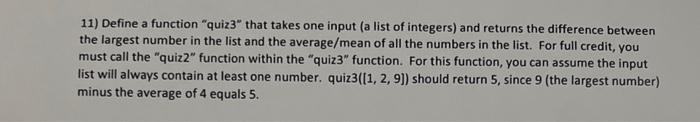 Solved 11) Define a function "quiz3" that takes one input (a | Chegg.com