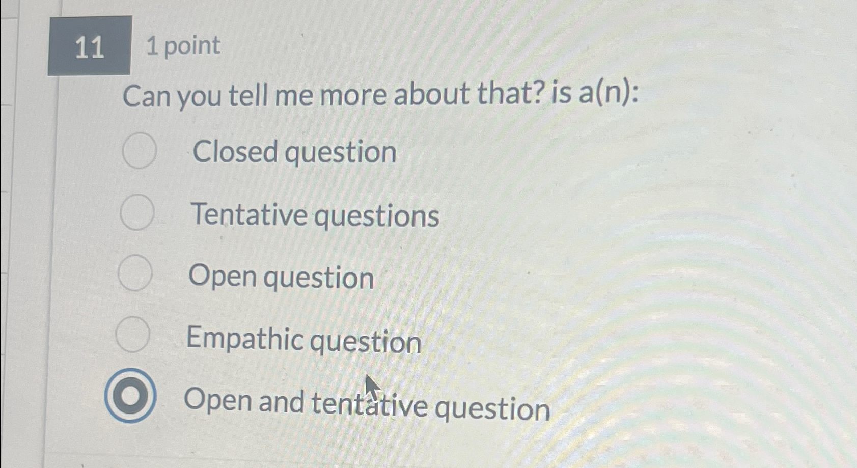 Solved 111 ﻿pointCan you tell me more about that? is | Chegg.com