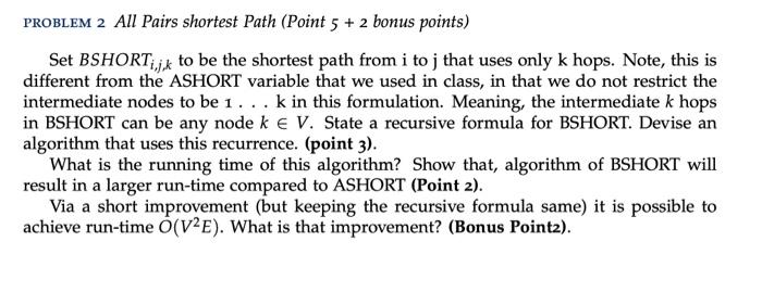 Solved PROBLEM 2 All Pairs shortest Path (Point 5+2 bonus | Chegg.com