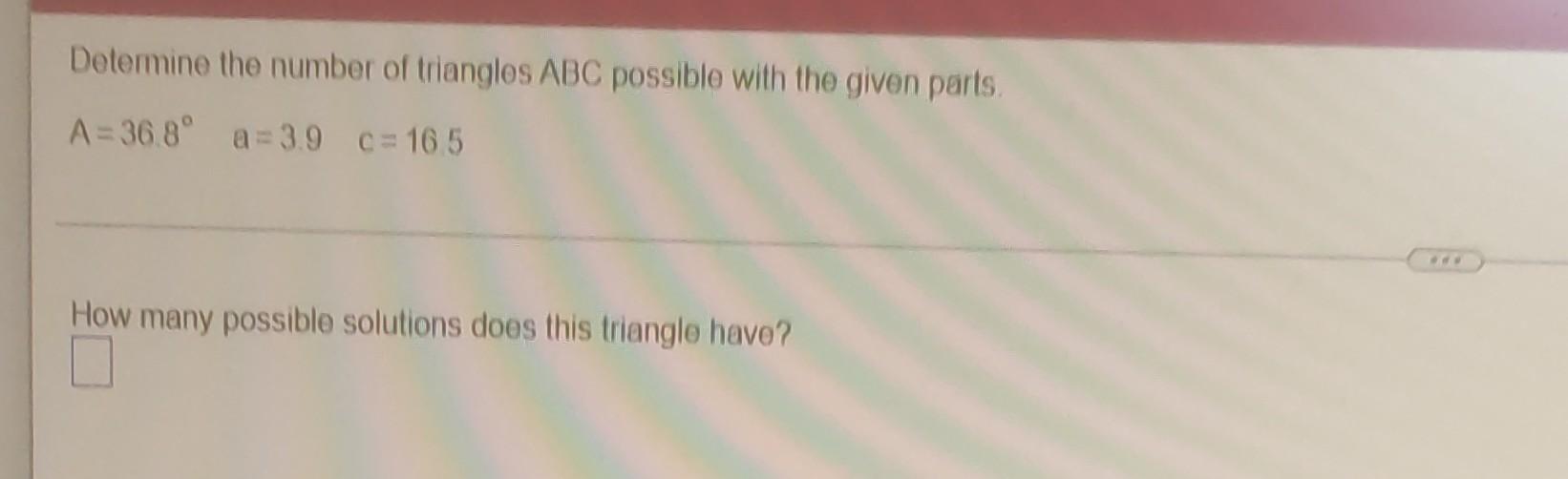 Solved Determine the number of trianglos ABC possible with | Chegg.com