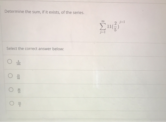 Solved Determine the sum, if it exists, of the series.which | Chegg.com