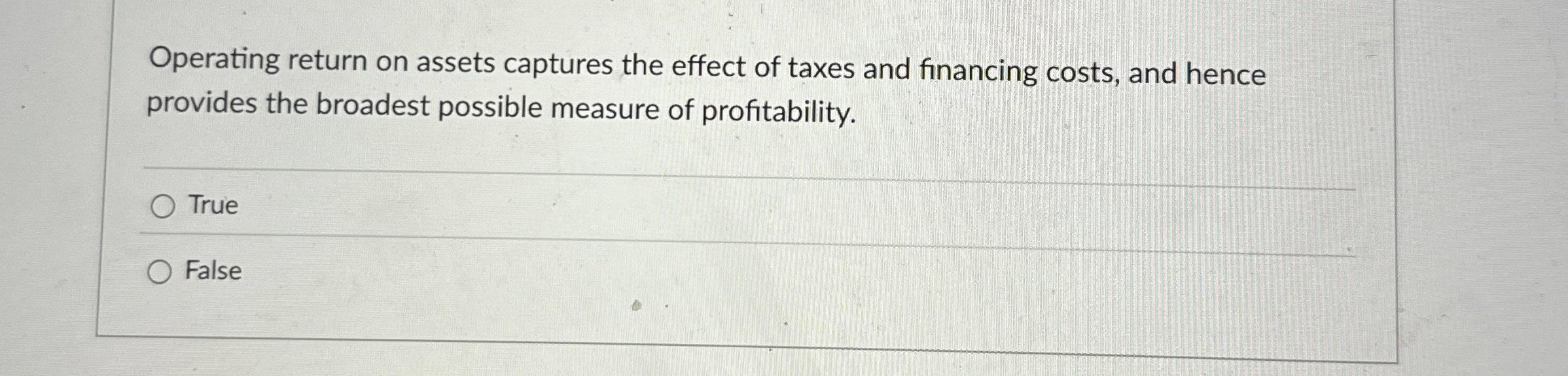 Solved Operating return on assets captures the effect of | Chegg.com