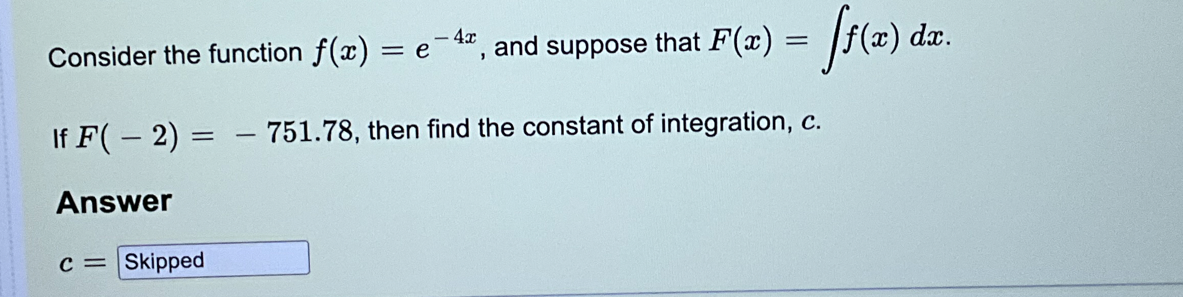 Solved Consider The Function F X E 4x ﻿and Suppose That