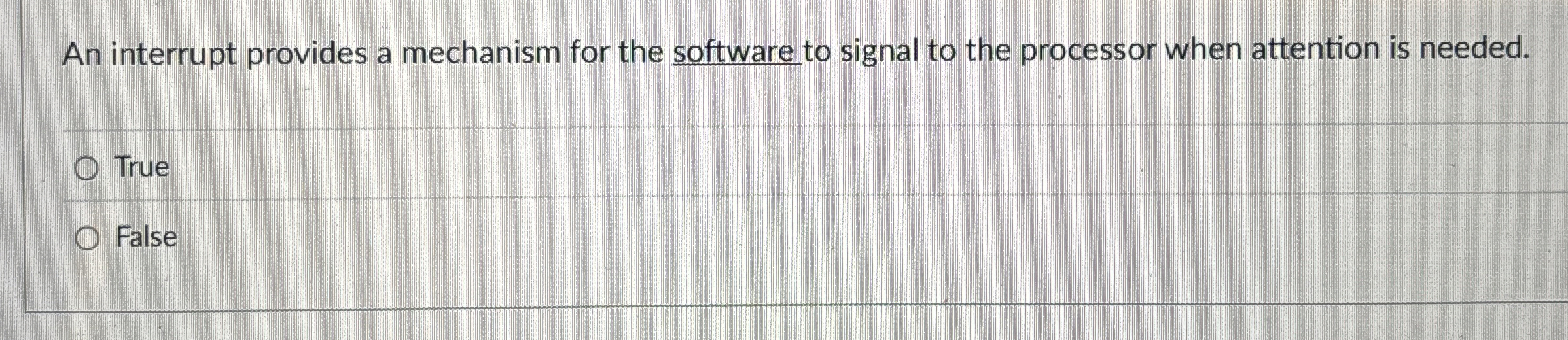 Solved An interrupt provides a mechanism for the software to | Chegg.com