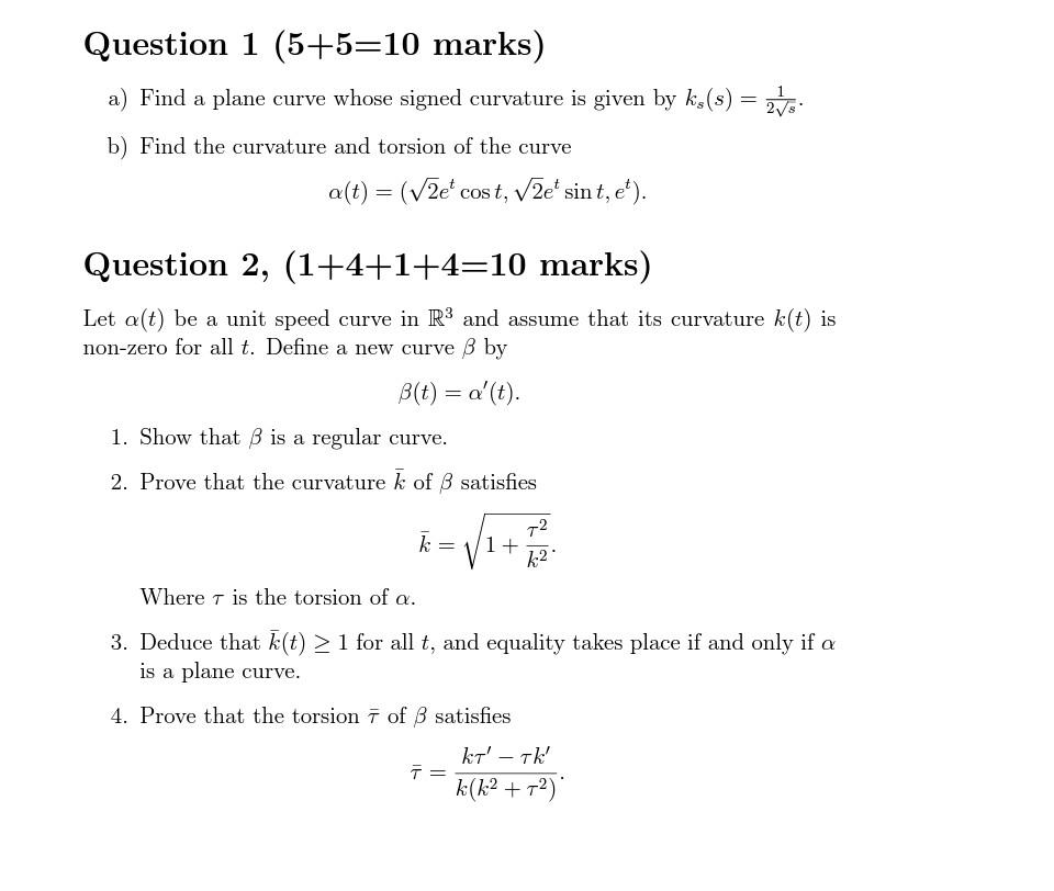 Solved Question 1 (5+5=10 marks) a) Find a plane curve whose | Chegg.com