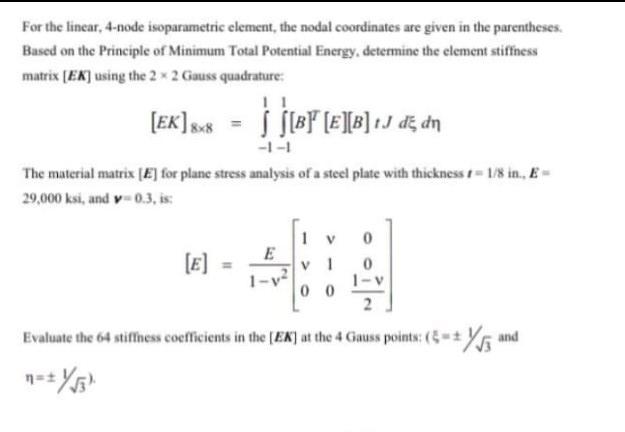 For the linear, 4-node isoparametric element, the | Chegg.com