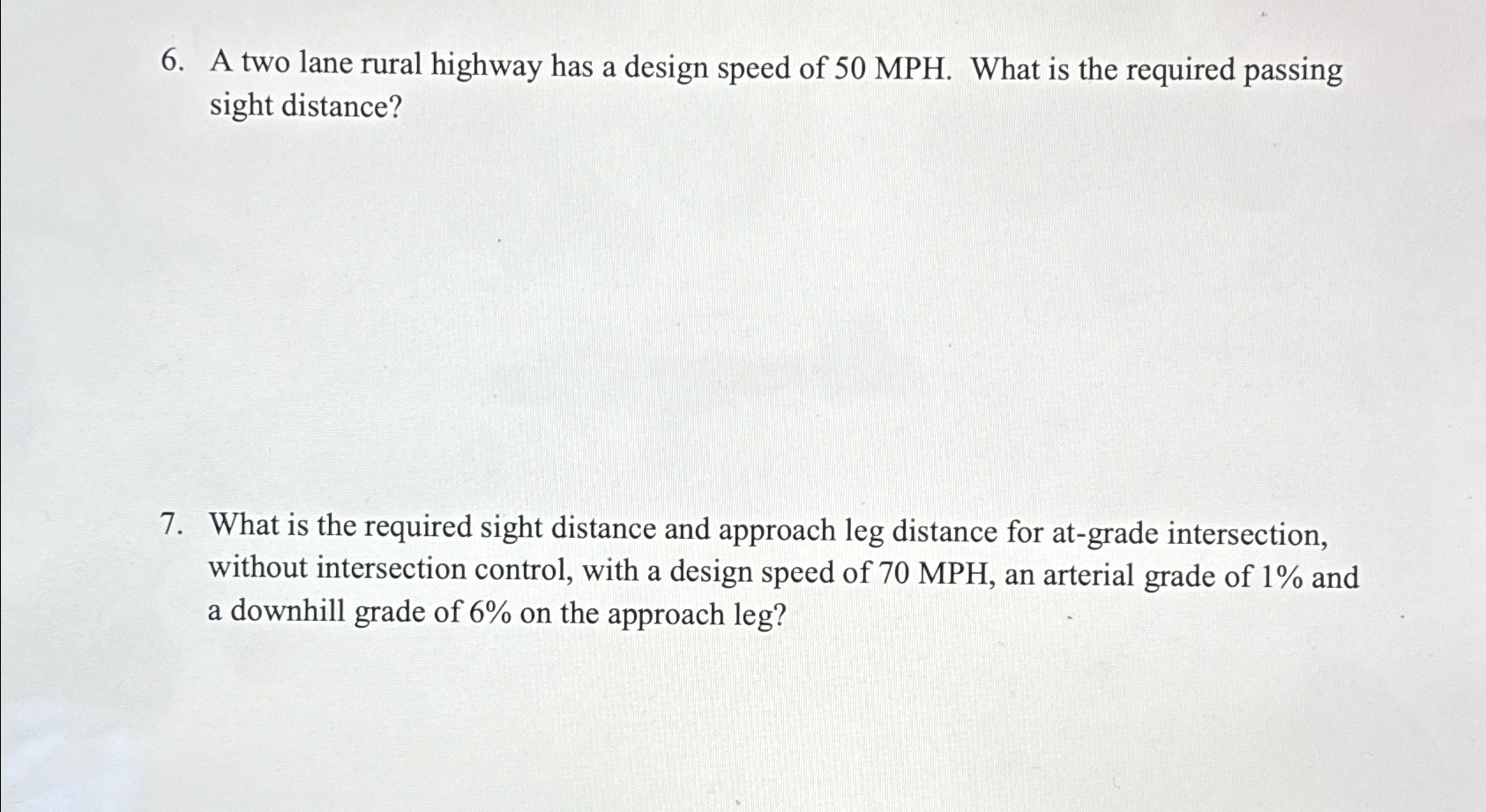 Solved A two lane rural highway has a design speed of 50MPH. | Chegg.com