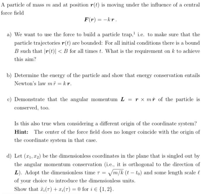 Solved Detailed solution: A particle of mass m and at | Chegg.com