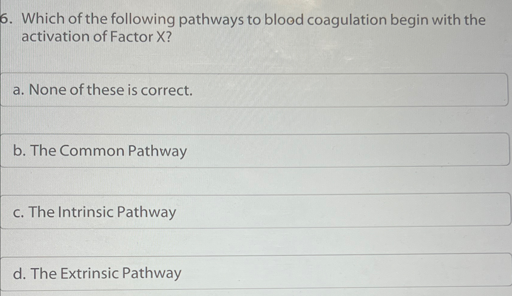 Solved Which of the following pathways to blood coagulation | Chegg.com
