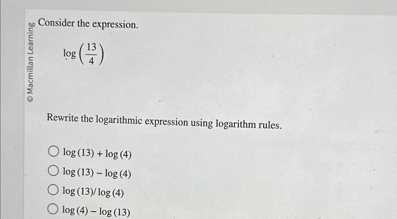 Solved „o Consider the expression.log(134)Rewrite the | Chegg.com
