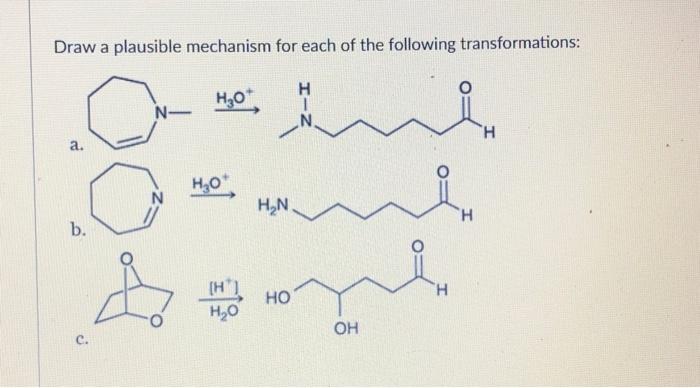 Solved Draw a plausible mechanism for each of the following | Chegg.com