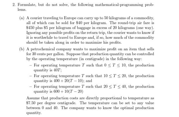 Solved . Formulate, but do not solve, the following | Chegg.com