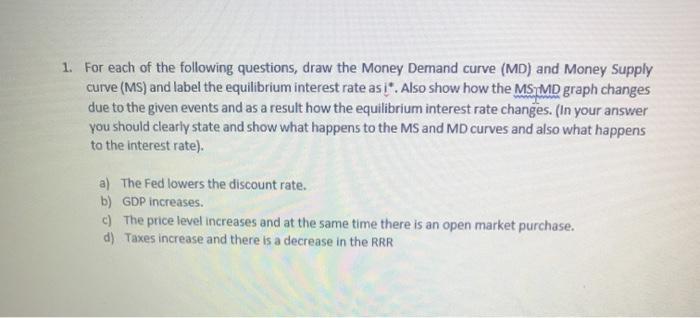 Solved 1. For each of the following questions, draw the | Chegg.com