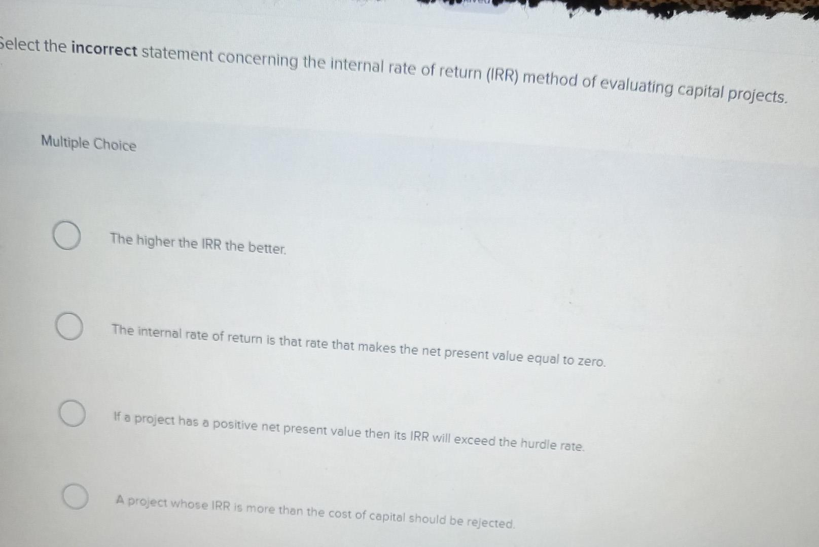 Solved Which of the following statements is incorrect? | Chegg.com