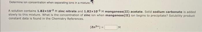 Solved Determine ion concentration when separating ions in a | Chegg.com
