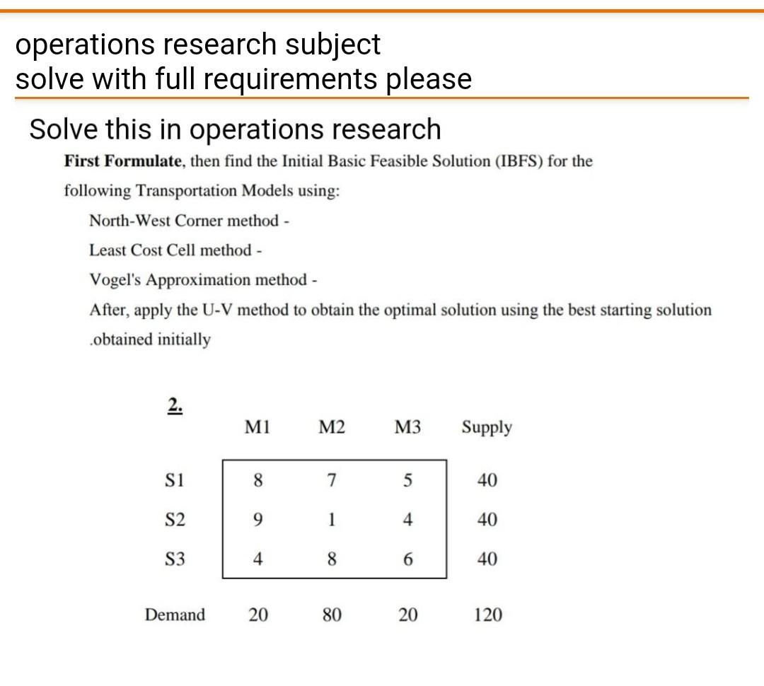 Solved operations research subject solve with full | Chegg.com