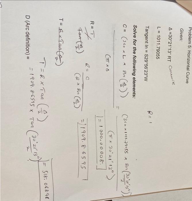 Solved Problem 5: Horizontal Curve Given: Δ=30∘21′13′′RT | Chegg.com