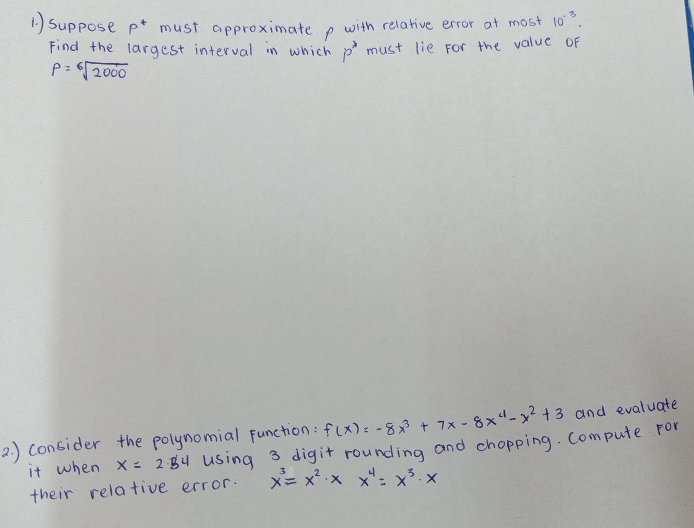 Solved 1.) suppose pt must approximate p with relative error | Chegg.com