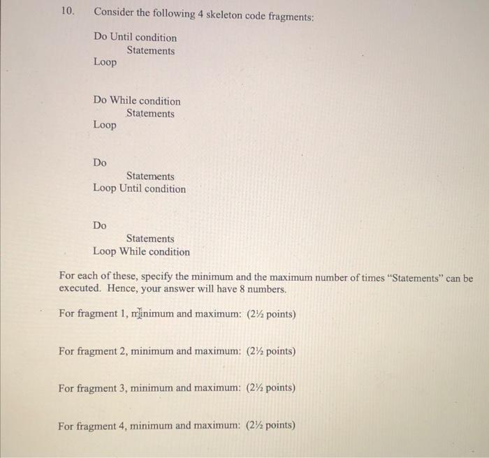 Solved 10. Consider the following 4 skeleton code fragments: | Chegg.com