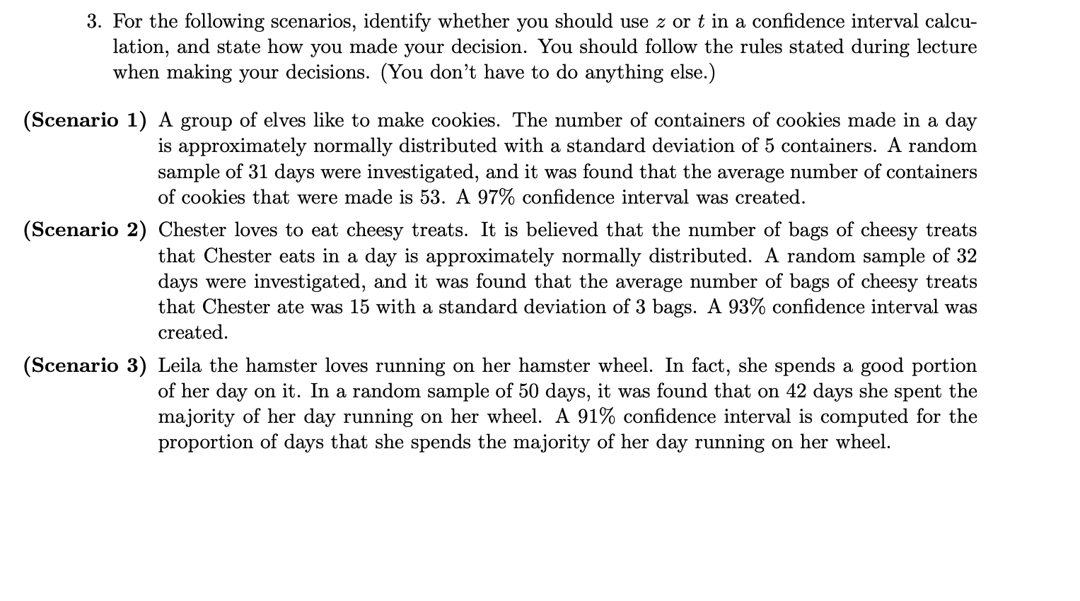 Solved 3. ﻿For the following scenarios, identify whether you | Chegg.com