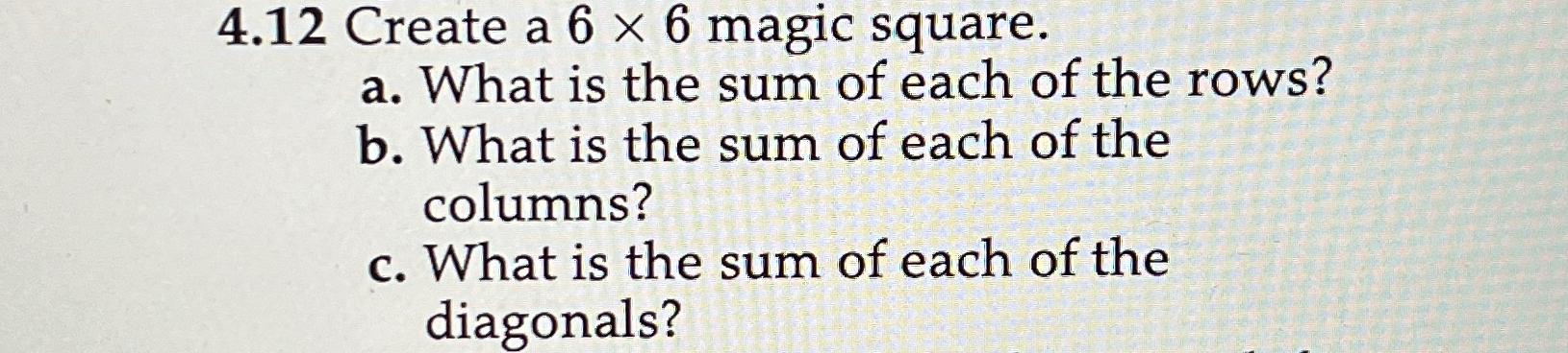 Solved MATLAB4.12 ﻿Create a 6×6 ﻿magic square.a. ﻿What is | Chegg.com