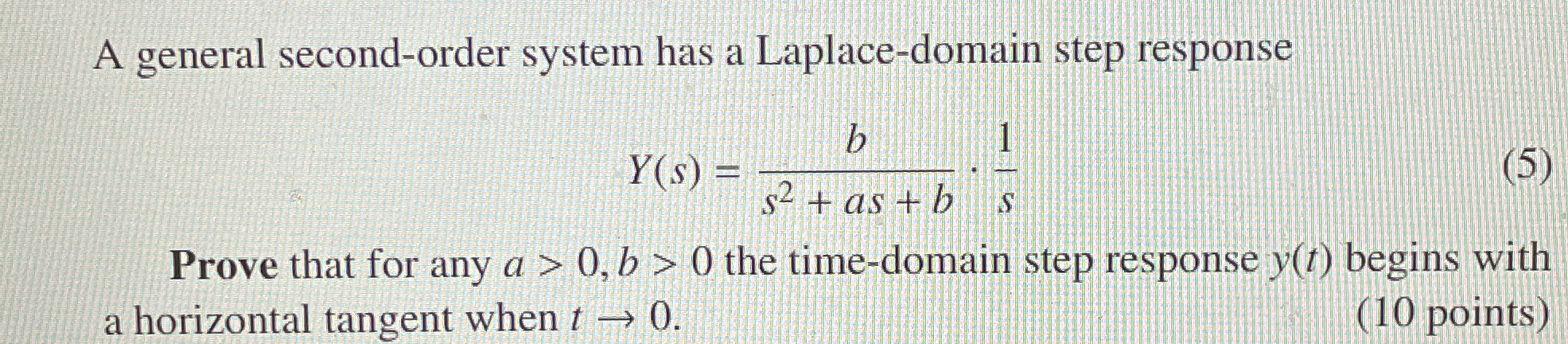 Solved A general second-order system has a Laplace-domain | Chegg.com