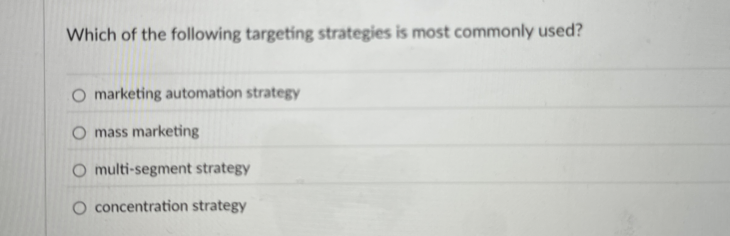 Solved Which of the following targeting strategies is most | Chegg.com