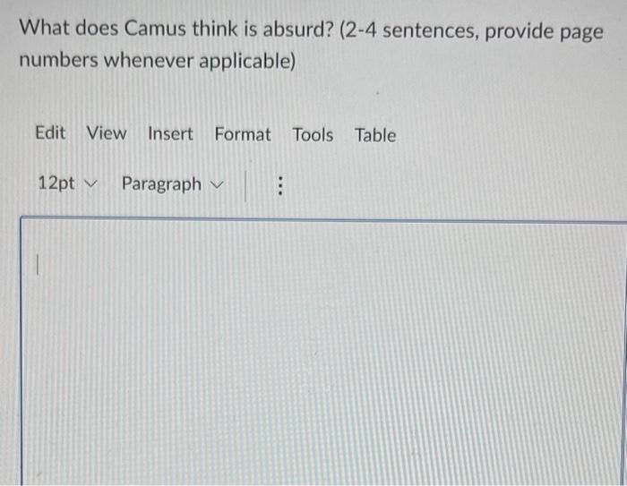 What does Camus think is absurd? (2-4 sentences, | Chegg.com