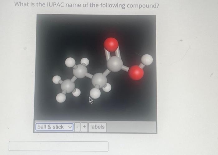 Solved What is the IUPAC name of the following compound? | Chegg.com